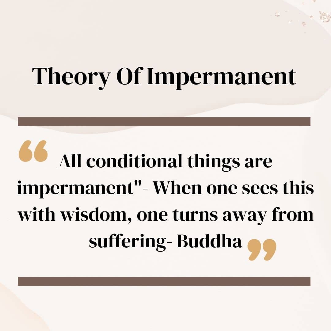 Theory Of Impermanent- Theory Of Everything Is Impermanent